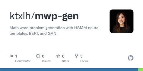 Github Ktxlhmwp Gen Math Word Problem Generation With Hsmm Neural Templates Bert And Gan