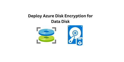 Deploy Azure Disk Encryption For Data Disk Azure365Pro