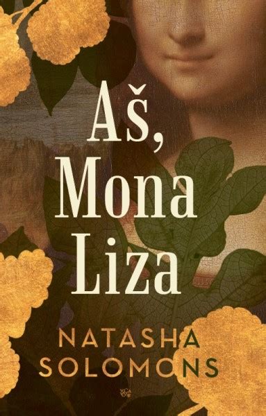 Natasha Solomons — Aš Mona Liza Mainyk Lietuviškas Epub Ir Pdf Elektronines Bei Audio Knygas