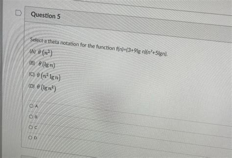 Solved Select A Theta Notation For The Function