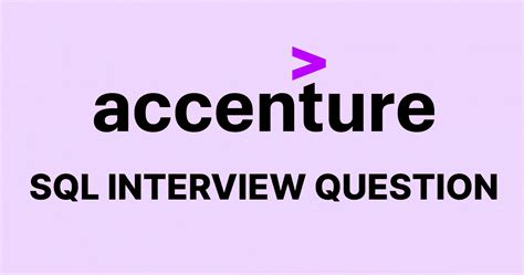 Accenture Sql Interview Question Datalemur