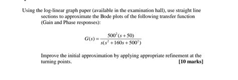 Solved Using The Log Linear Graph Paper Available In The