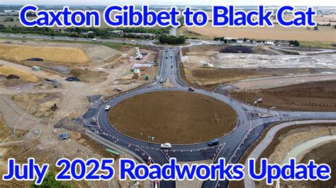 A1 A428 Black Cat To Caxton Gibbet Roadworks July 2025 Youtube