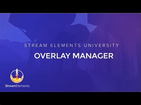 StreamElements Overlay Manager Setup Guide YouTube