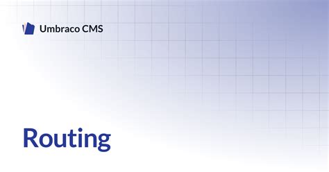 Routing Umbraco Cms
