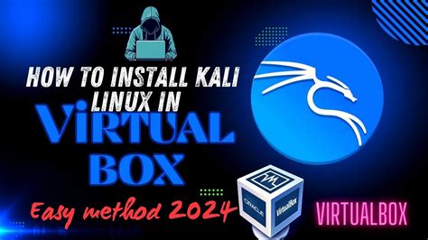 How To Install Kali Linux In Virtualbox 2024 Kali Linux 2024