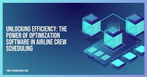 The Power Of Optimization Software In Airline Crew Scheduling
