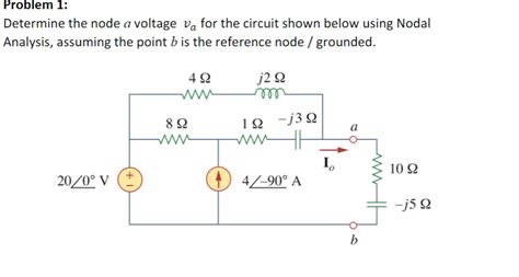 Solved Problem Determine The Node A Voltage Va For The Chegg