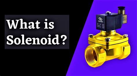 solenoid working principle basics and animation youtube