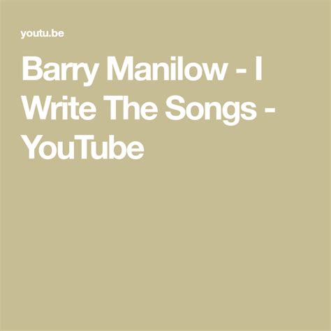 Barry Manilow I Write The Songs Barry Manilow Songs Music Memories