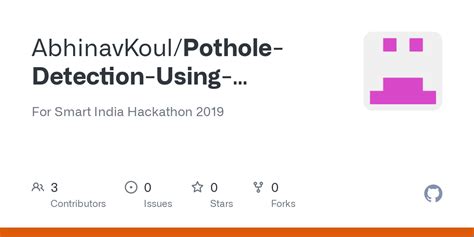 GitHub AbhinavKoul Pothole Detection Using Convolutional Neural Networks For Smart India