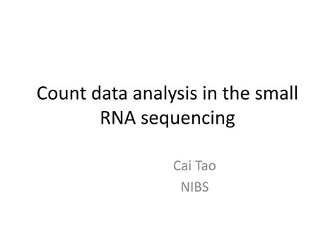 Ppt Count Data Analysis In The Small Rna Sequencing Powerpoint