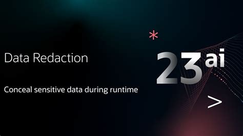 Maximizing Data Security Roi Oracle Redaction Strategies For Legacy Upgrades And Modern Deployments