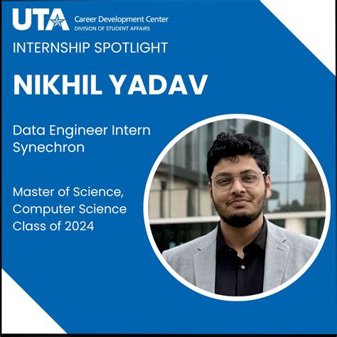 Uta Career Development Center On Linkedin Meet Nikhil Yadav Data Engineer Intern With