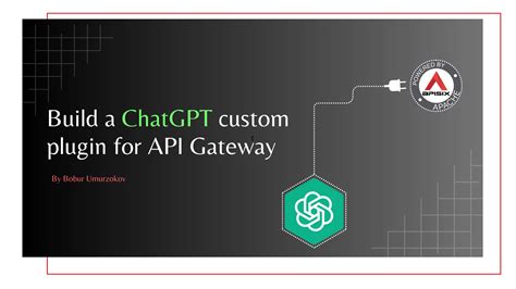 Building A Chatgpt Custom Plugin For Api Gateway Api7ai
