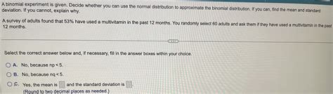 Solved A Binomial Experiment Is Given Decide Whether You