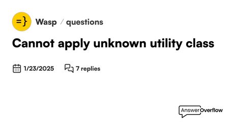Cannot Apply Unknown Utility Class Wasp