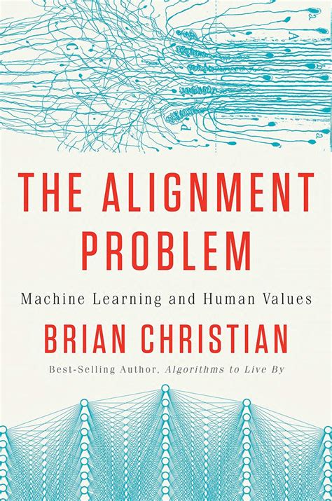 The Alignment Problem Brian Christian