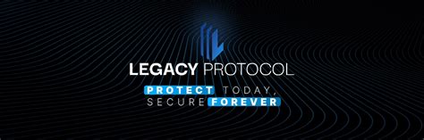 Introduction To Legacy Legacy Protocol