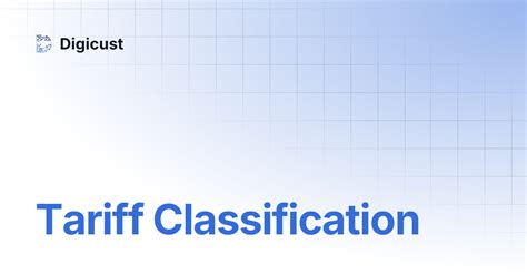 Tariff Classification Digicust