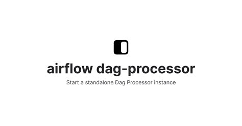 Airflow Dag Processor Fig