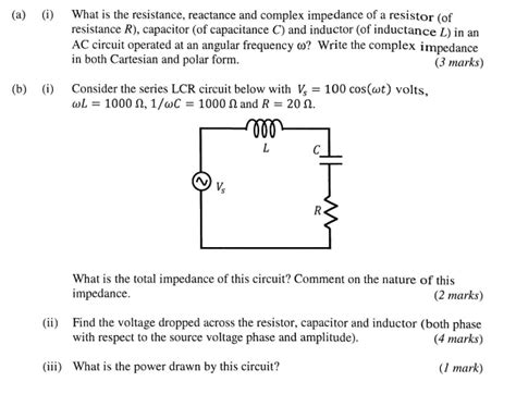 What Is The Resistance Reactance And Complex Impedance Of Resistor Of Resistance R Capacitor 0f