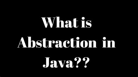 What Is Abstraction In Java With Example Youtube