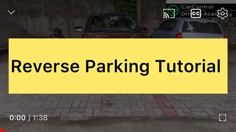 Reverse Parking Guide Car Parking Lesson Tips For Parking Smoothly