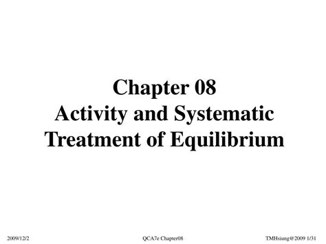 Ppt Chapter 08 Activity And Systematic Treatment Of Equilibrium Powerpoint Presentation Id
