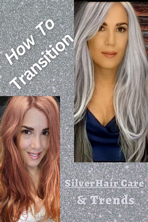 How To Transition To Gray Hair Silver Trend Collection Self Care For Women Non Fiction