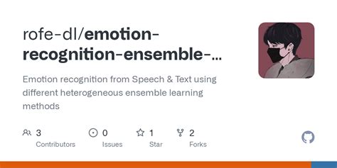 Github Rofe Dlemotion Recognition Ensemble Learning Emotion Recognition From Speech And Text