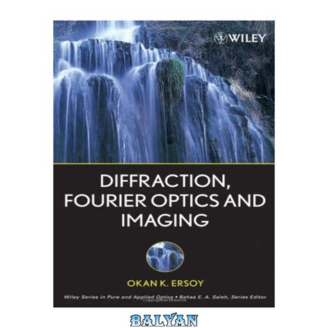دانلود کتاب Diffraction Fourier Optics And Imaging بلیان