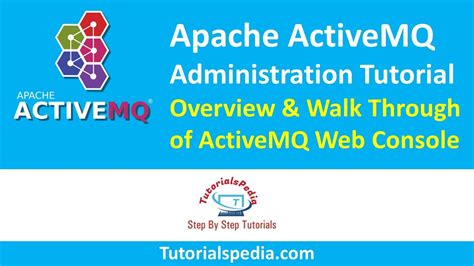 Apache Activemq Administration Tutorial Activemq Web Console Demo