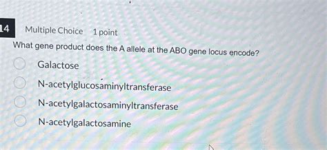 Solved 14multiple Choice 1 ﻿pointwhat Gene Product Does The