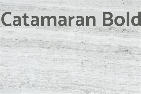 Catamaran Bold Font