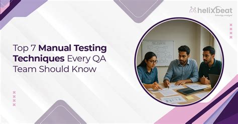 7 Manual Testing Services Techniques Every Qa Team Should Know