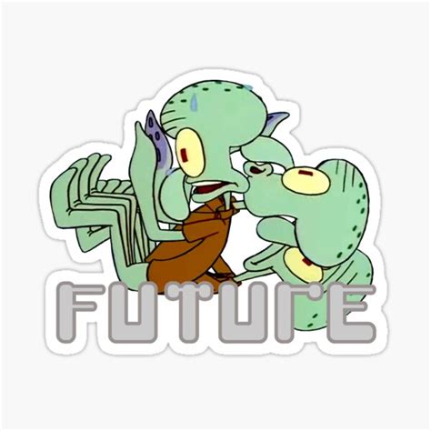 Squidward Tentacles Future Spongebob Squarepants Sticker For Sale