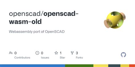 Github Openscadopenscad Wasm Old Webassembly Port Of Openscad