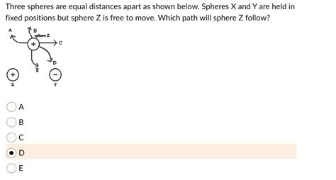Three Spheres Are Equal Distances Apart As Shown Below Spheres X And Y Are Held In Fixed
