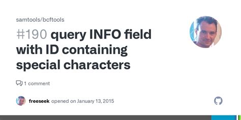 Query Info Field With Id Containing Special Characters · Issue 190 · Samtoolsbcftools · Github