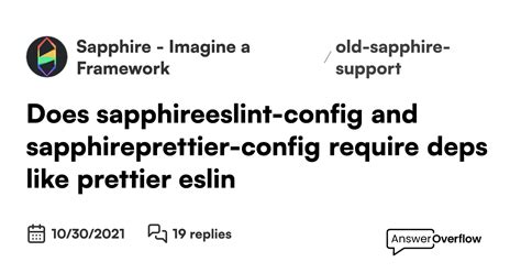 Does `sapphireeslint Config` And `sapphireprettier Config` Require Deps Like `prettier