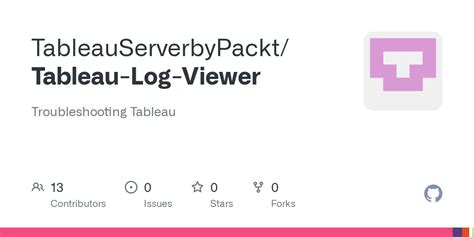 Github Tableauserverbypackttableau Log Viewer Troubleshooting Tableau