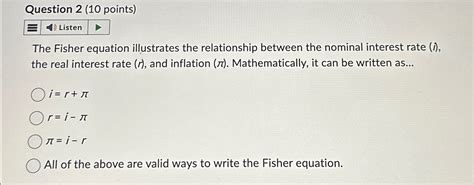 Solved Question 2 10 ﻿pointsthe Fisher Equation