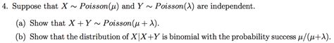 Solved Suppose That X ~ Poissonmu And Y ~ Poissonlambda