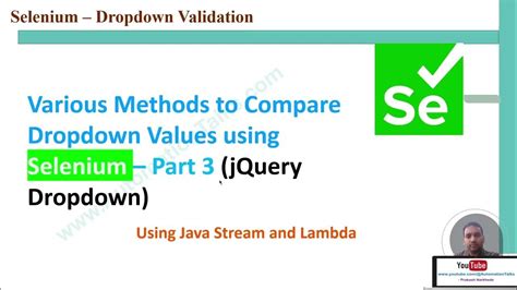 Selenium Jquery Dropdown Values Options Validation Part3 Using Java Stream And Lambda