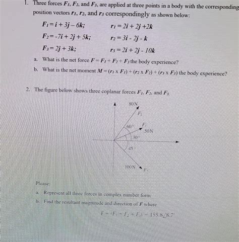 Solved 1 Three Forces F1 F2 And F3 Are Applied At Three