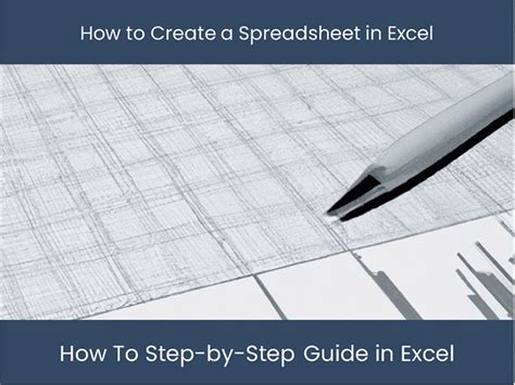 Master Excel Spreadsheet Creation With This Guide