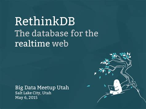 introduction to rethinkdb big data utah speaker deck