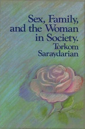 Sex Family And The Woman In Society Amazon Co Uk Saraydarian Torkom Books