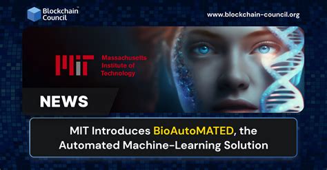 Mit Introduces Bioautomated The Automated Machine Learning Solution
